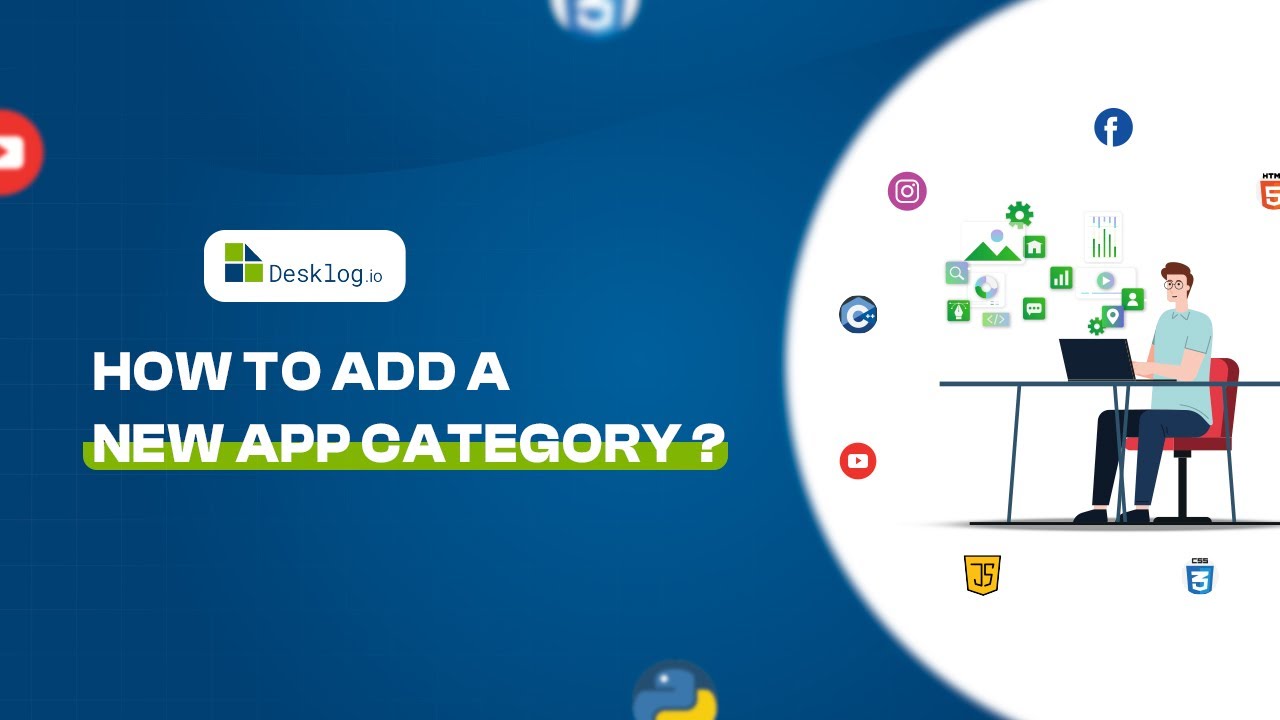 How to Add a New App Category in Desklog ? Complete Guide