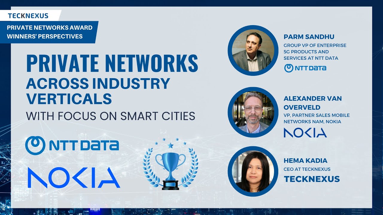 Private networks Across Industry Verticals with Focus on Smart Cities | Nokia and NTT Data