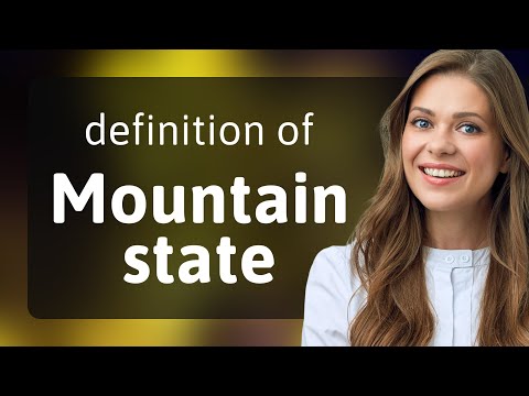 Mountain state | what is MOUNTAIN STATE definition
