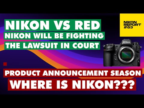 What's coming from Nikon? NIKON vs RED lawsuit update, 40mp DX SENSOR for Z YES/NO - Nikon Report 83