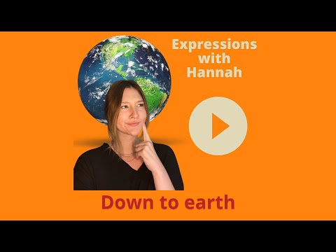 American Idioms and Expressions - Down to Earth - English in a Minute