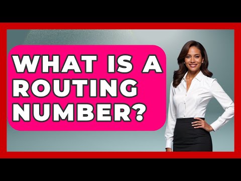 What Is A Routing Number? - Get Retirement Help