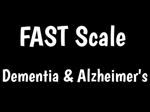 FAST Scale For Dementia & Alzheimer's | Functional Assessment Staging Tool |