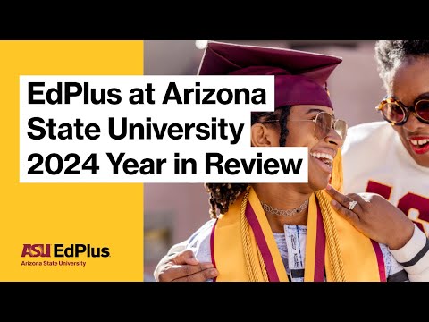 2024 Year in Review | EdPlus at Arizona State University