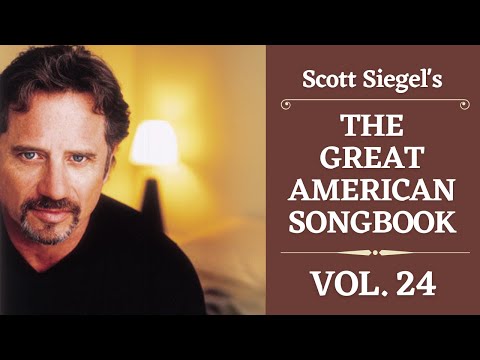 Scott Siegel's Great American Songbook Concert Series: Volume 24