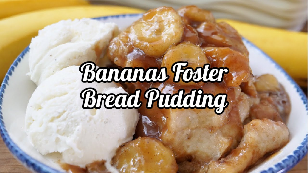 Banana Foster Bread Pudding