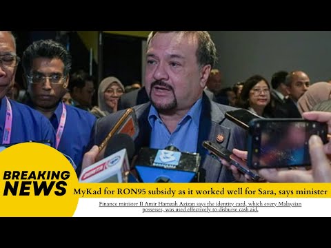 MyKad The Game Changer for RON95 Subsidy!