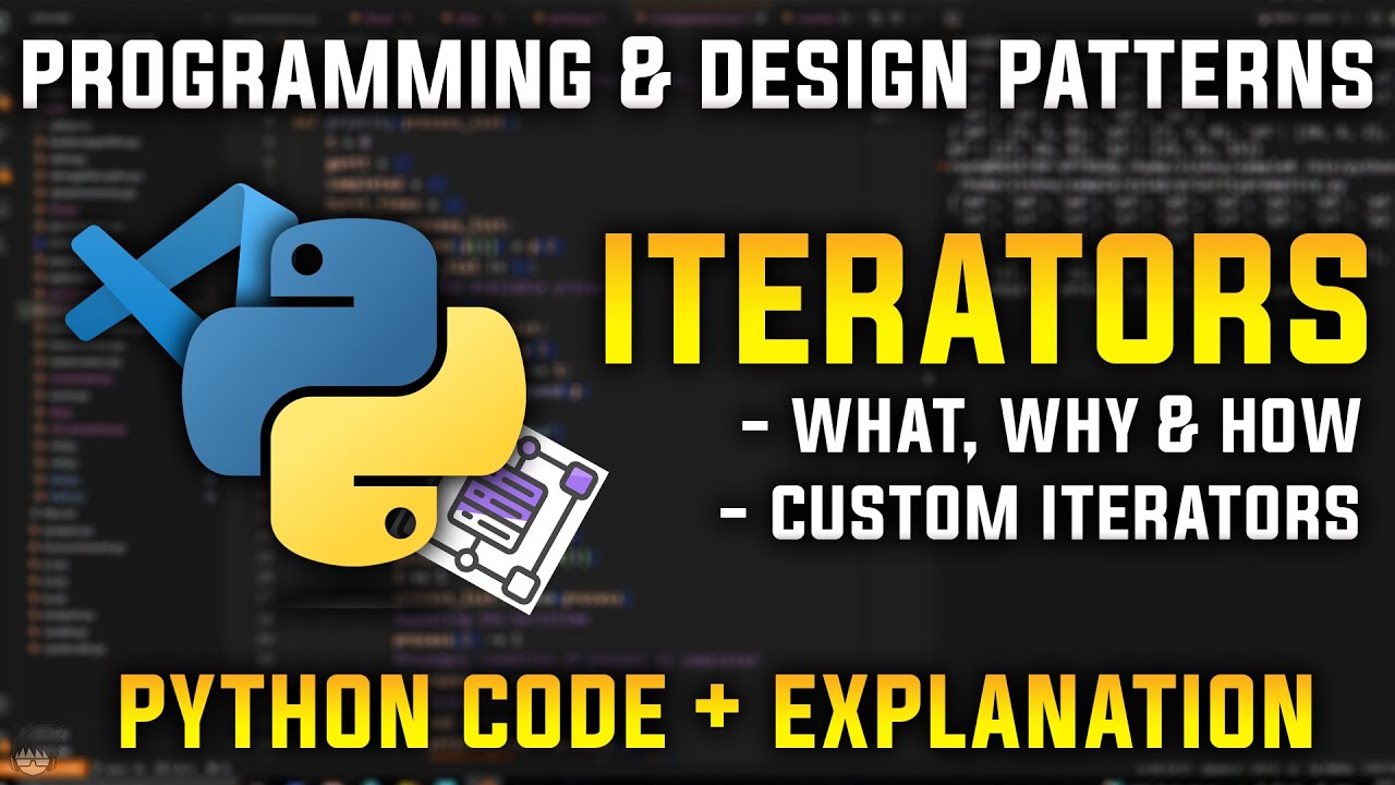 Iterators in Python Explained Simply | Programming and Design Patterns
