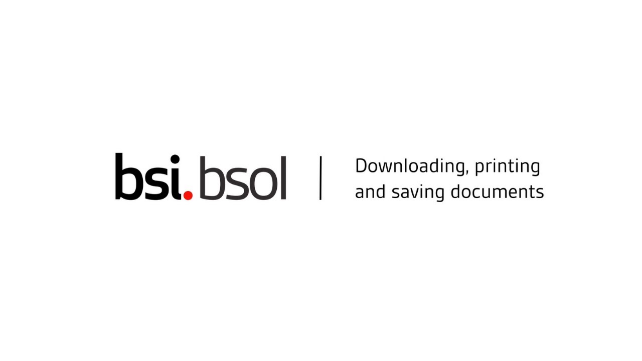 Downloading, printing and saving documents with British Standards Online (BSOL)