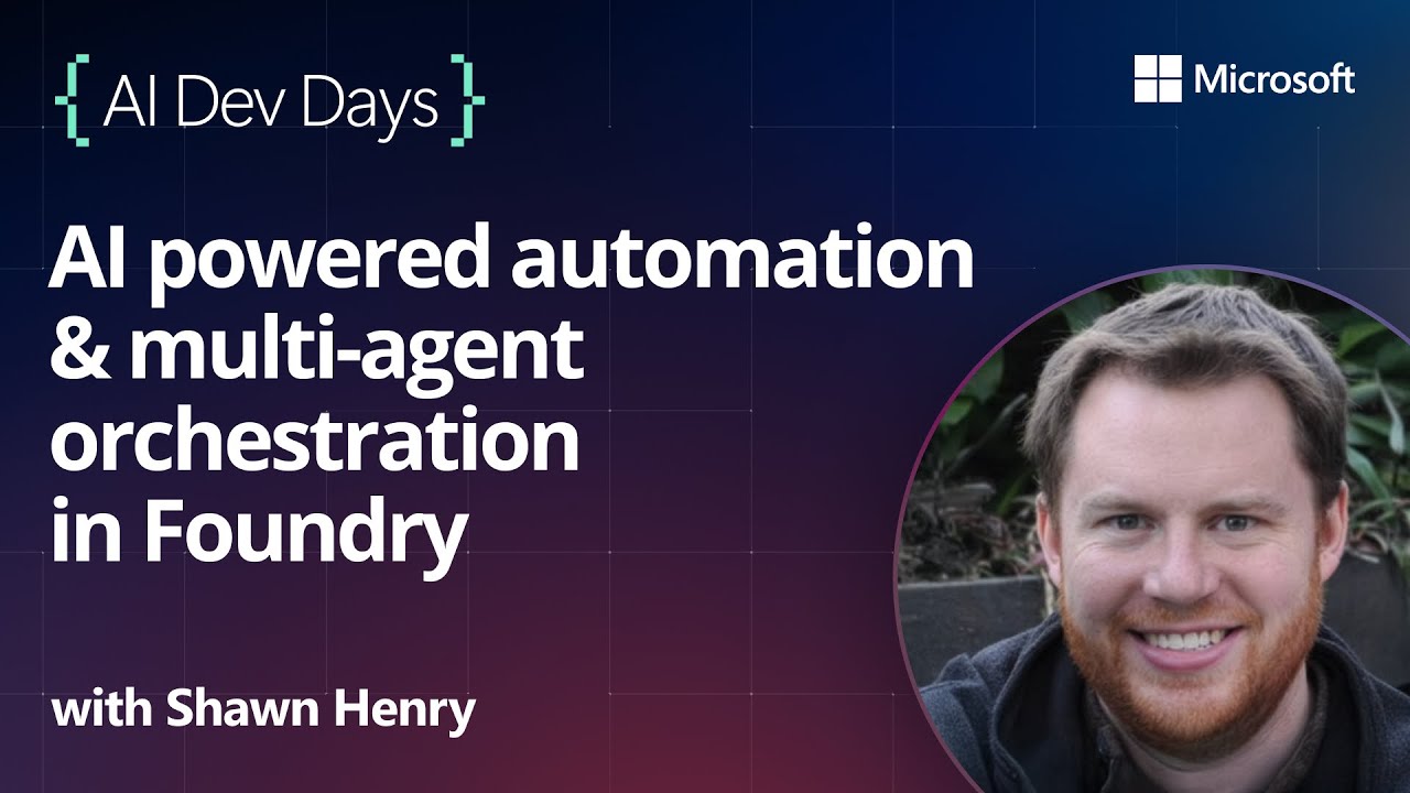 AI powered automation & multi-agent orchestration in Foundry