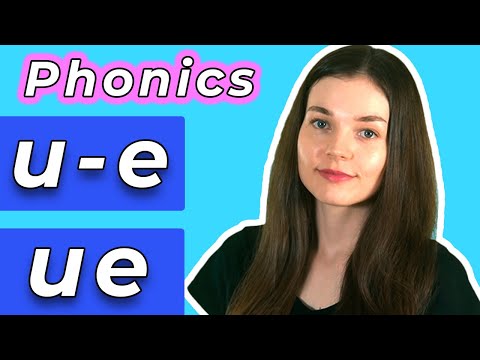 Adult Phonics: U Vowel Sound ( u-e, ue)