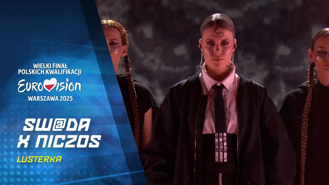 Polskie Kwalifikacje 2025: Sw@da & Niczos - "Lusterka"