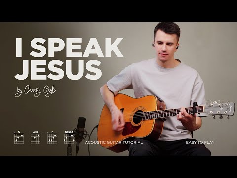 I Speak Jesus (feat. Steven Musso) | Charity Gayle | Acoustic Guitar Tutorial (Chords)
