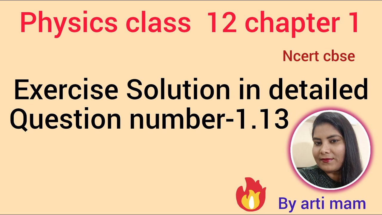 #detailedvideo#exercise solution#chapter 1#physics class 12#in very easy#trendingvideo #viralvideos