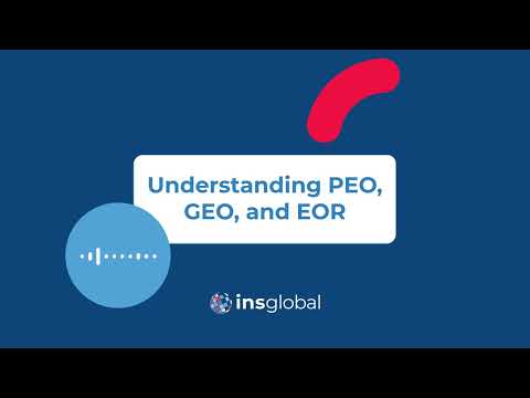 Understanding GEO, PEO, and EOR: What’s the Difference and Why It Matters for Global Expansion