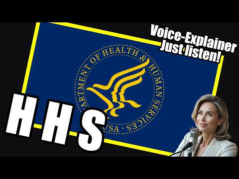 United States Department of Health and Human Services - HHS 🎧 Explainer