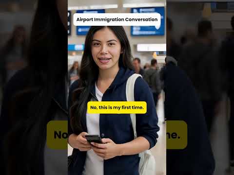 Airport Immigration Conversation ✈️
