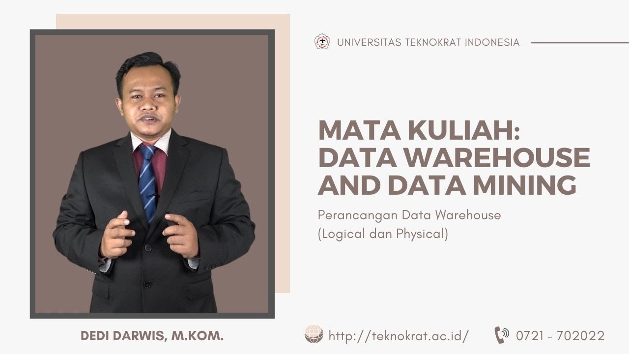 Matakuliah: Data Warehouse And Data Mining - Perancangan Data Warehouse (Logical dan Physical)