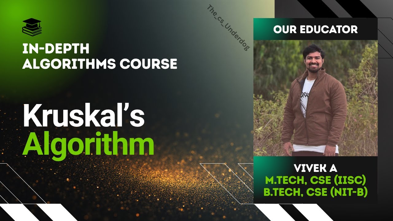 Kruskal's Algorithm | Algorithms Lecture 44 | The cs Underdog