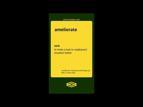 ameliorate - definition and use (Word of the Day) | examreviewer