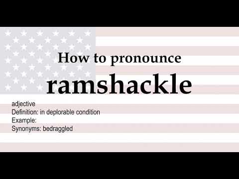 How to pronounce 'ramshackle' + meaning