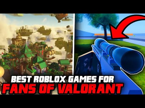 5 BEST ROBLOX GAMES FOR FANS OF VALORANT!