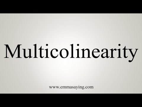 How To Say Multicolinearity