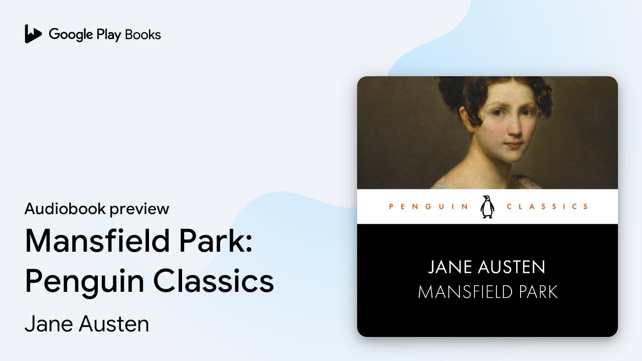 Mansfield Park: Penguin Classics by Jane Austen · Audiobook preview