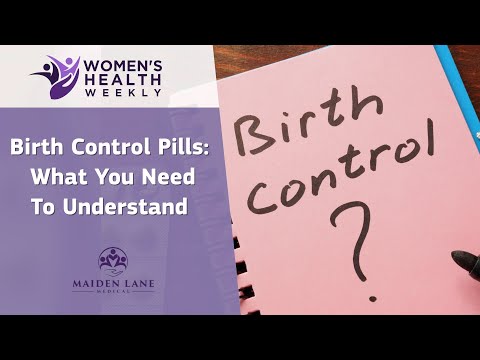 Birth Control Pills: What You Need To Understand