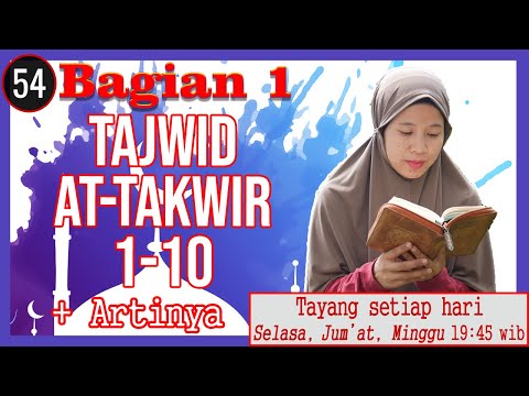 54 . PEMBAHASAN TAJWID SURAH AT TAKWIR AYAT 1-10 + ARTINYA LENGKAP CARA BACA & CONTOH PENGUCAPANNYA