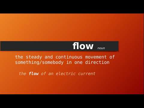 flow , Meaning of flow , Definition of flow , Pronunciation of flow
