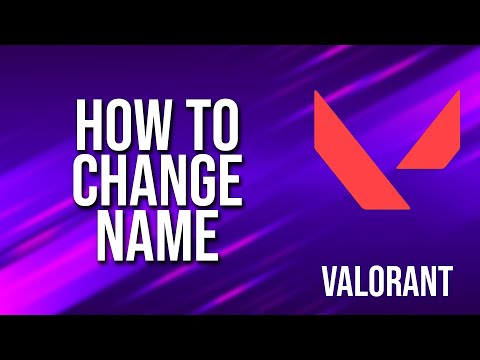 How To Change Name Valorant Tutorial
