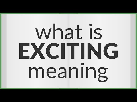 Exciting | meaning of Exciting