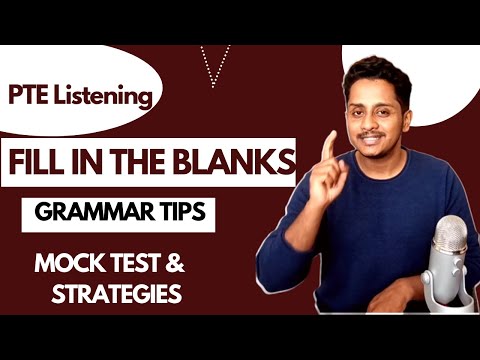 PTE Listening Fill in the Blanks | Grammar tips | Mock test & Strategies