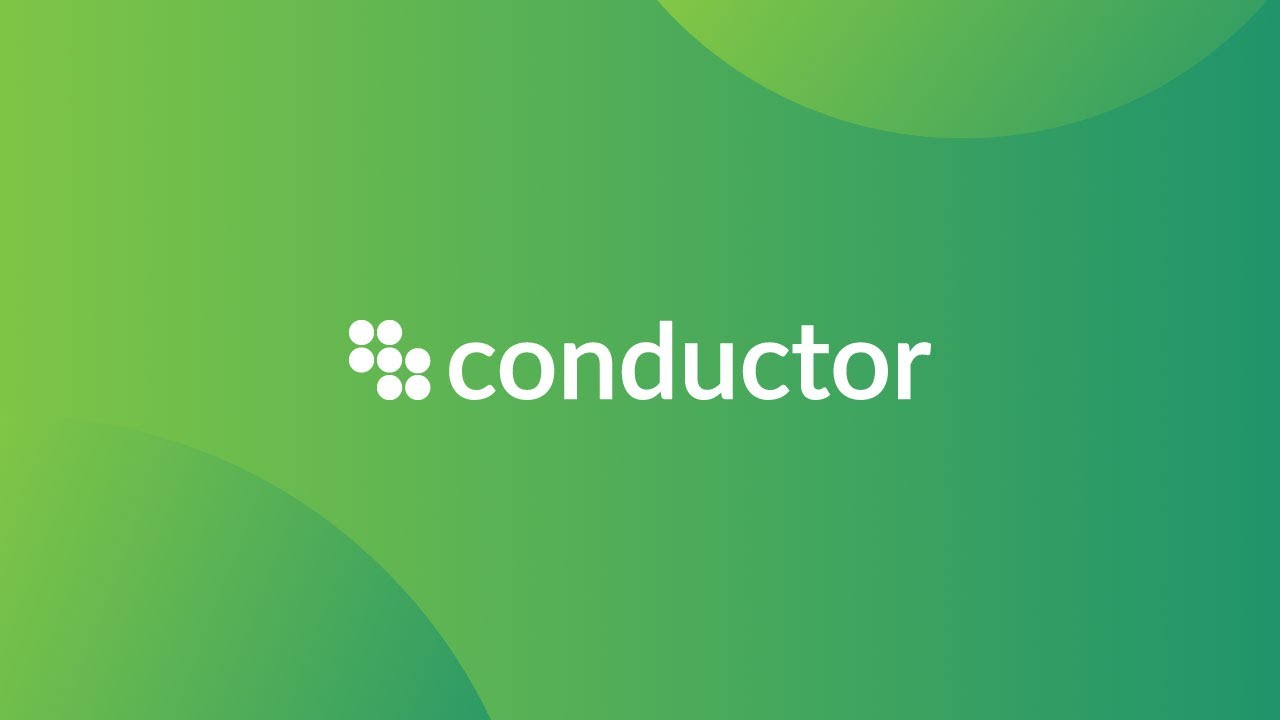 Introducing: Conductor (Get started)