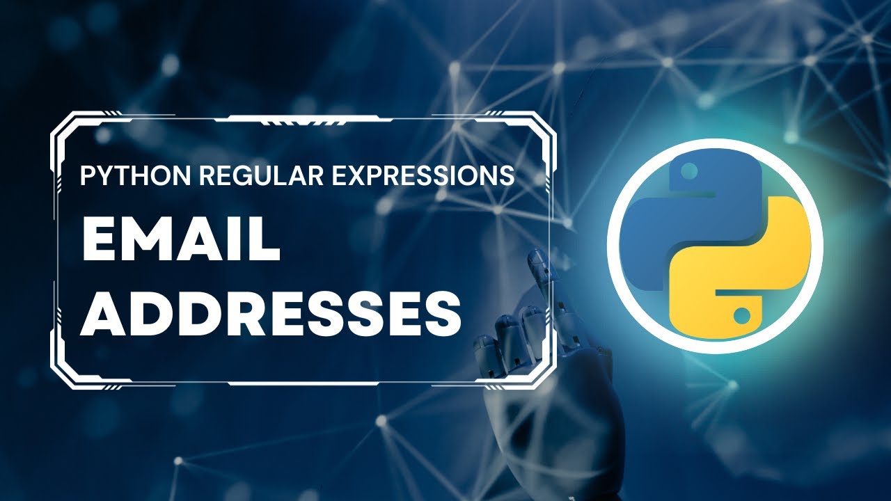 Python Regular Expressions Tutorial: Email Addresses