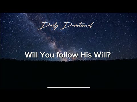 What does it mean to do the will of the Lord? | BDS Daily Devotional
