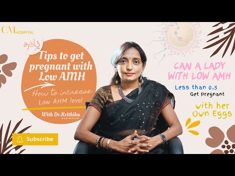 Tips to get pregnant with Low AMH l How to Increase LOW AMH Level | Tamil l CM Hospital