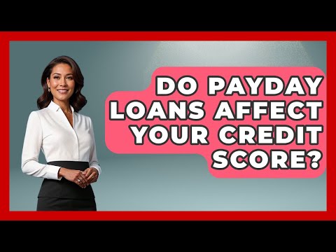 Do Payday Loans Affect Your Credit Score? - Your Bankruptcy Advisors