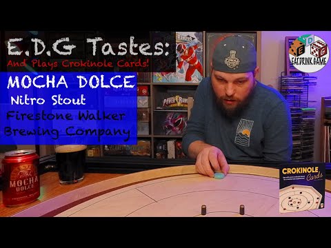 E.D.G Tastes: Mocha Dolce Nitro Stout & Plays Crokinole Cards