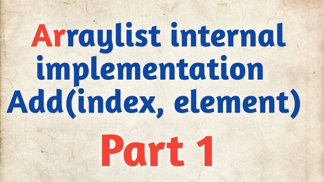 Add element at specified index in ArrayList - Add(index,element)  - Part 1