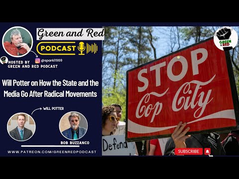 Will Potter on How the State and the Media Go After Radical Movements ...