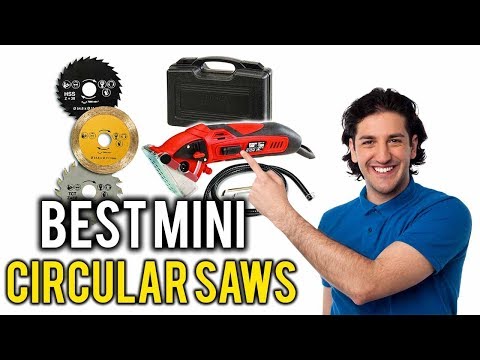 TOP 5 Best Mini Circular Saws Review 2019 - A Proper Guideline