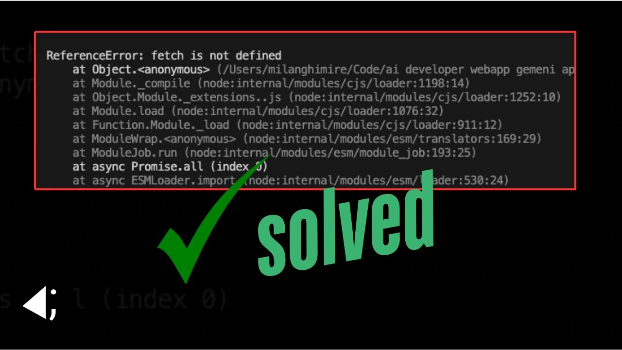 ReferenceError: fetch is not defined | Resolve ‘Fetch is Not Defined’ in Convex.js | Node.js Fix