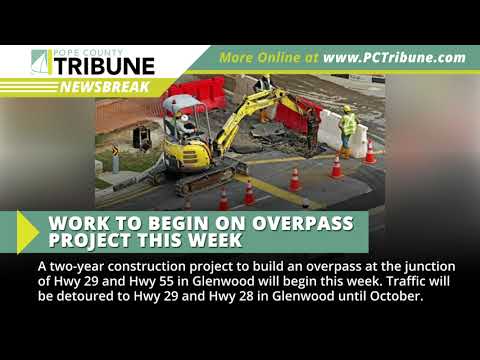 Pope County Tribune Newsbreak: Work to Begin on Overpass Project This Week
