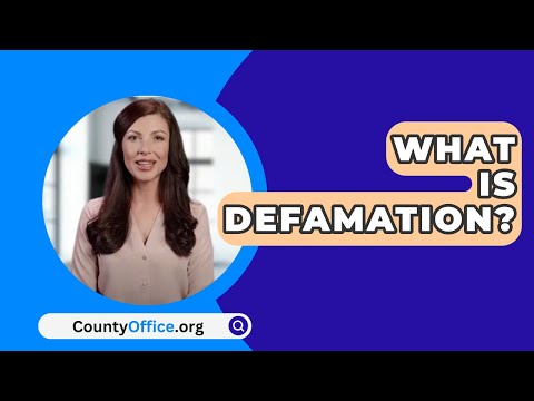 What Is Defamation? - CountyOffice.org