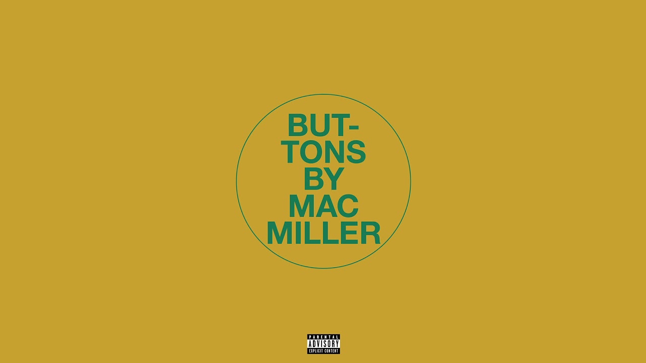 Mac Miller - Buttons