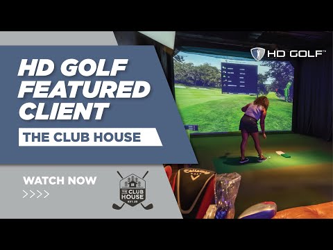 HD Golf Featured Client: The Club House - The Factory