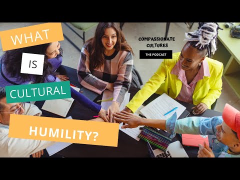 What is Cultural Humility?