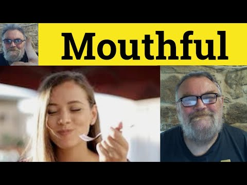 😎 Mouthful Meaning - Mouthful Defined - Mouthful Definition - Mouthful Defined - Mouthful